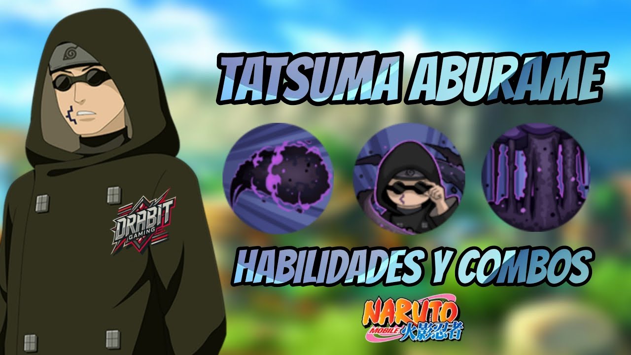 Aburame Tatsuma "B" - Habilidades y Combos | Naruto Mobile | Spanish ...