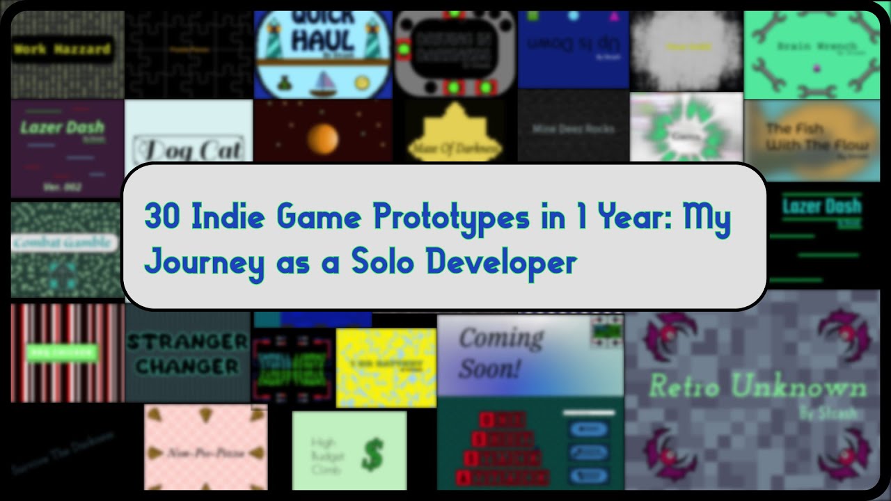 30 Indie Game Prototypes in 1 Year: My Journey as a Solo Developer - YouTube