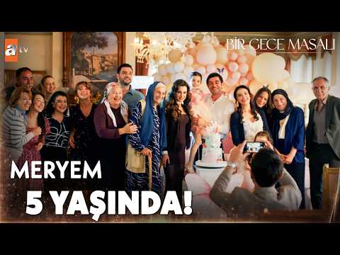 Tüm aile, Meryem’in doğum gününde buluştu | Bir Gece Masalı 35. Bölüm | Arşiv Sahneler
