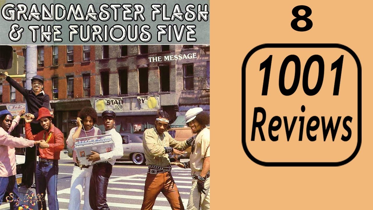 Grandmaster Flash and the Furious Five - The Message ALBUM REVIEW ...