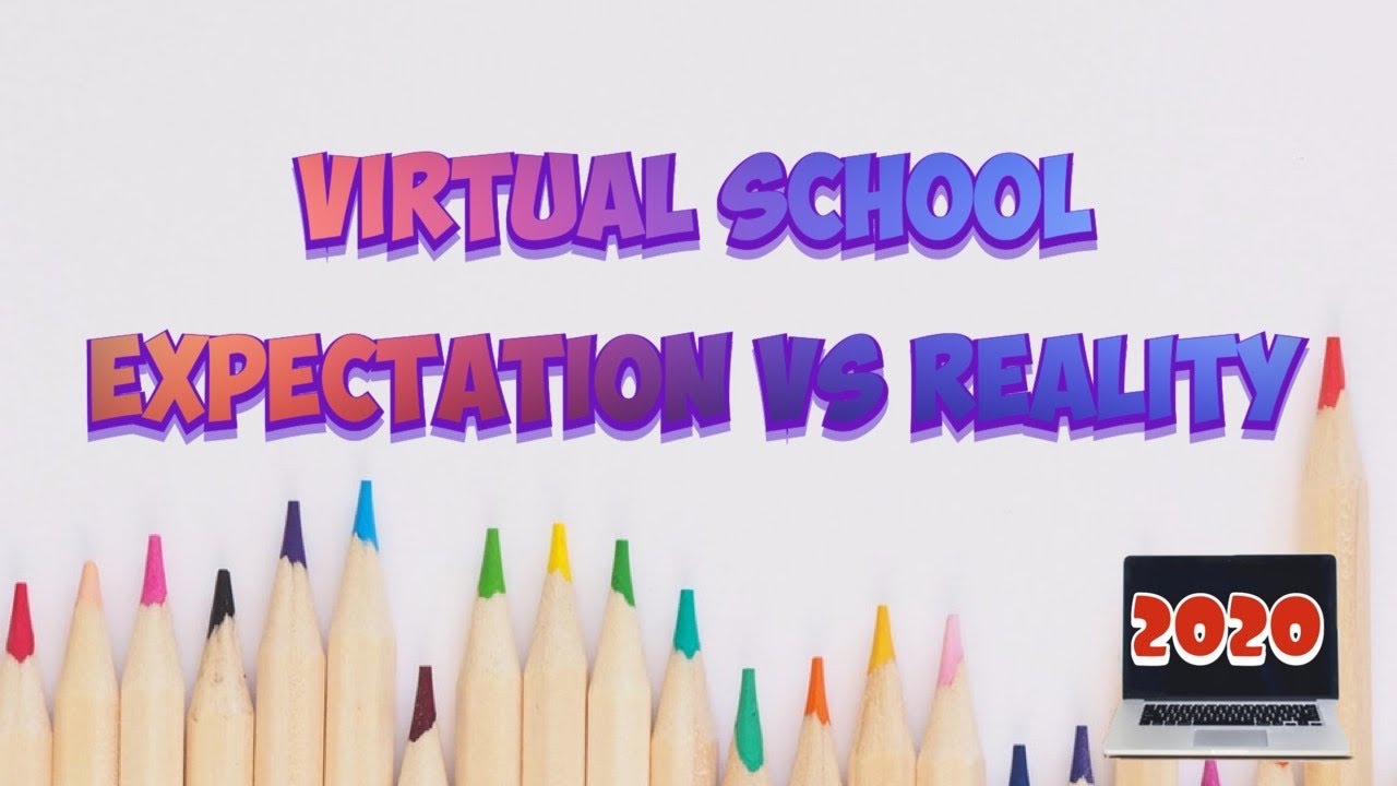 Virtual school expectation vs reality - YouTube