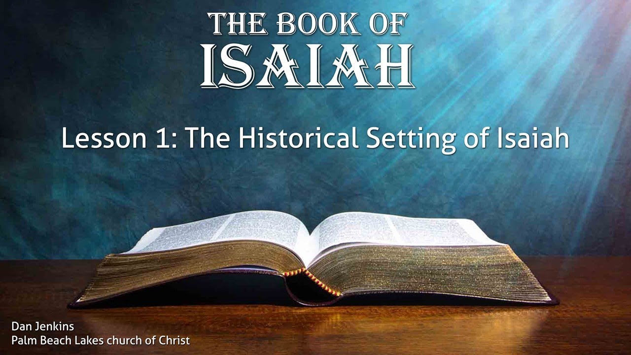 The Historical Setting of Isaiah - YouTube