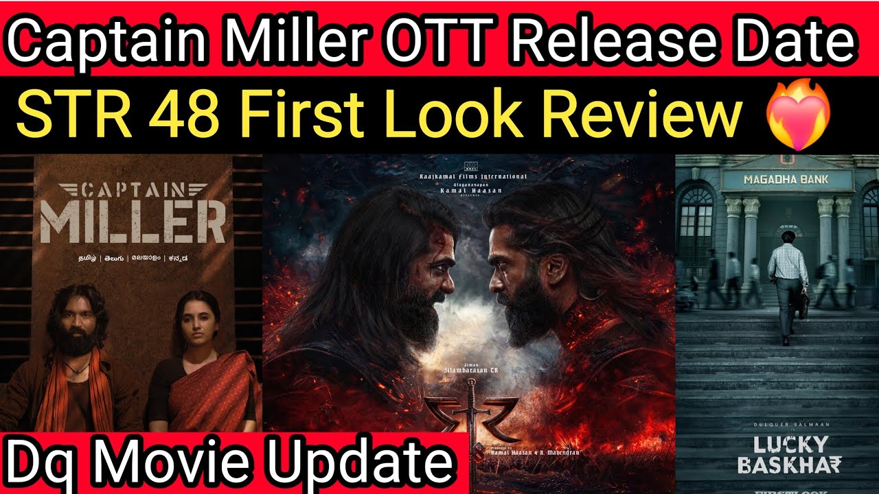 Captain Miller OTT Release Date 💥STR 48 First Look Review ️‍🔥 Dq Next ...