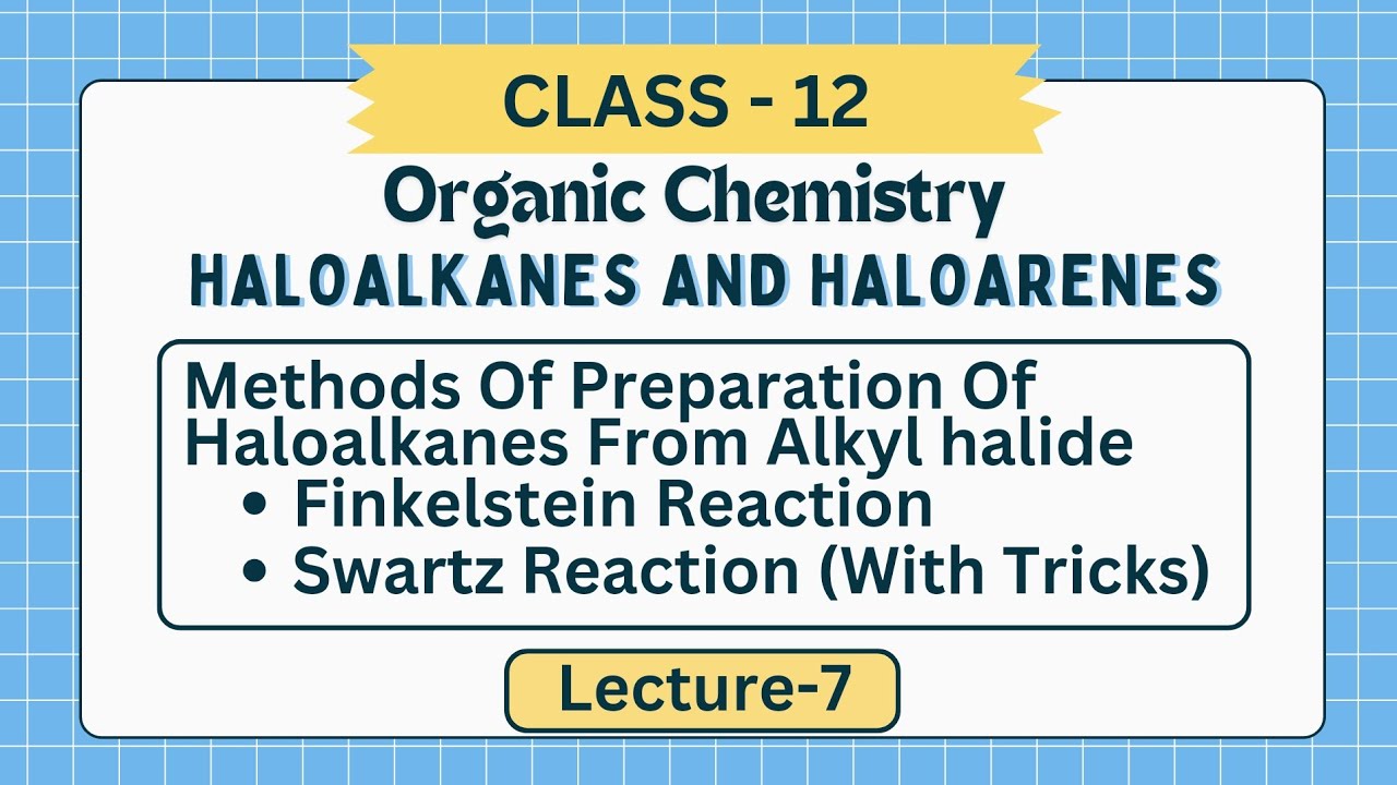 L-7|Finkelstein Reaction, Swartz Reaction (with tricks)|Class-12 ...