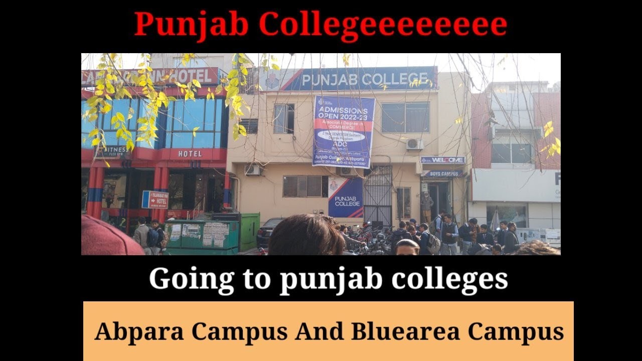 Going to punjab colleges in Islamabad Abpara And Blue area Campuses ...
