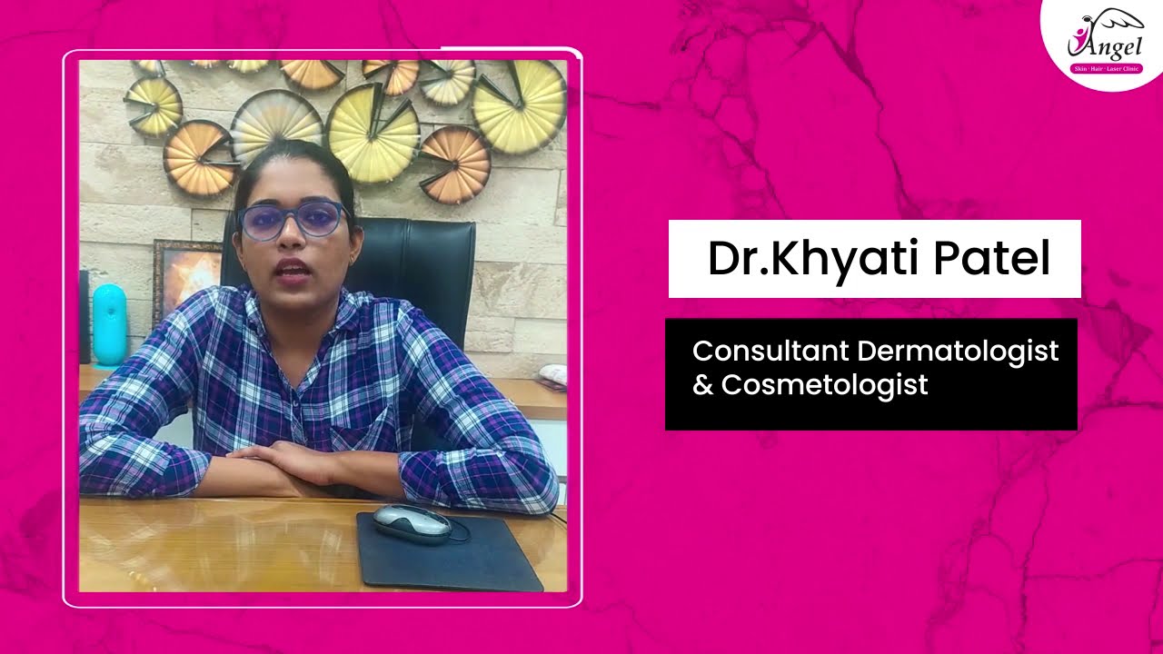 Dermatologist | Skin Care Tips | Ahmedabad | Dr. Khyati Patel - YouTube