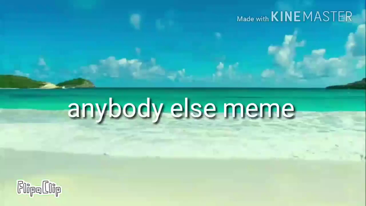 Anybody else meme♡ - YouTube