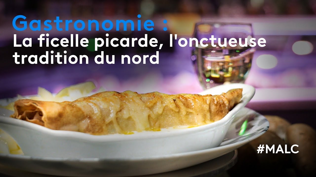 Gastronomie : la ficelle picarde, l'onctueuse tradition du Nord - YouTube