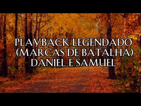 Marcas de batalhas  - Daniel e Samuel playback legendado