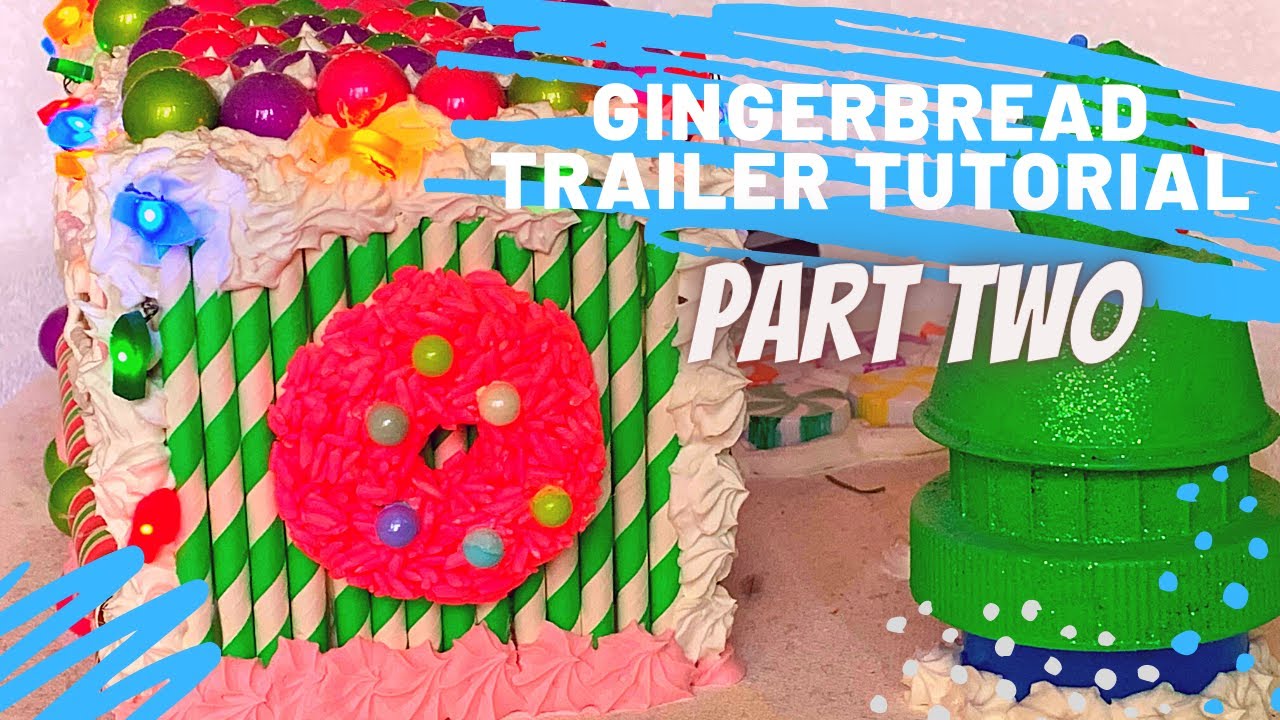 How to Make a Gingerbread Trailer - Part 2 - YouTube