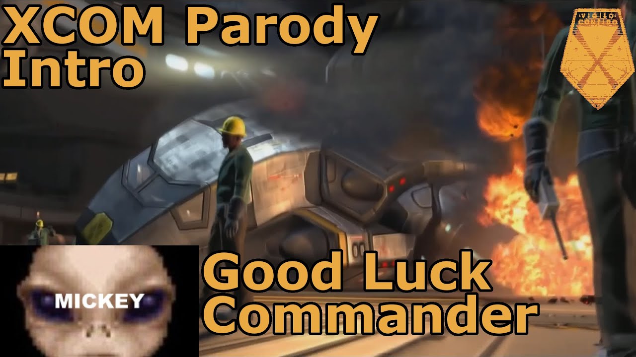 Good Luck Commander | XCOM Parody - Intro Cinematic - YouTube