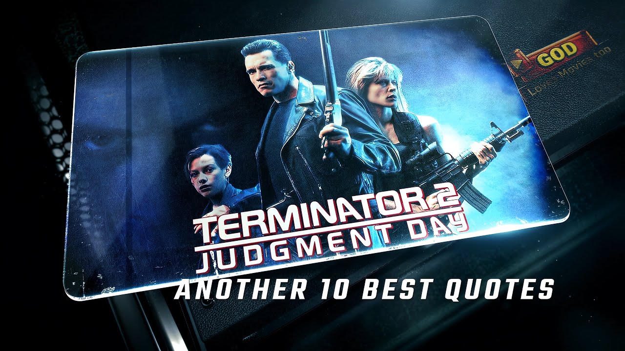 Terminator 2: Judgment Day 1991 | Another 10 Best Quotes - YouTube