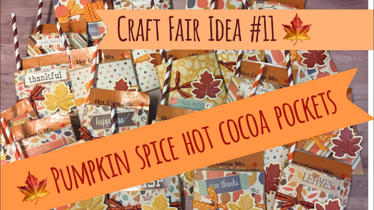 Craft Fair #11: Pumpkin Spice Hot Cocoa Pockets | 2017 - YouTube