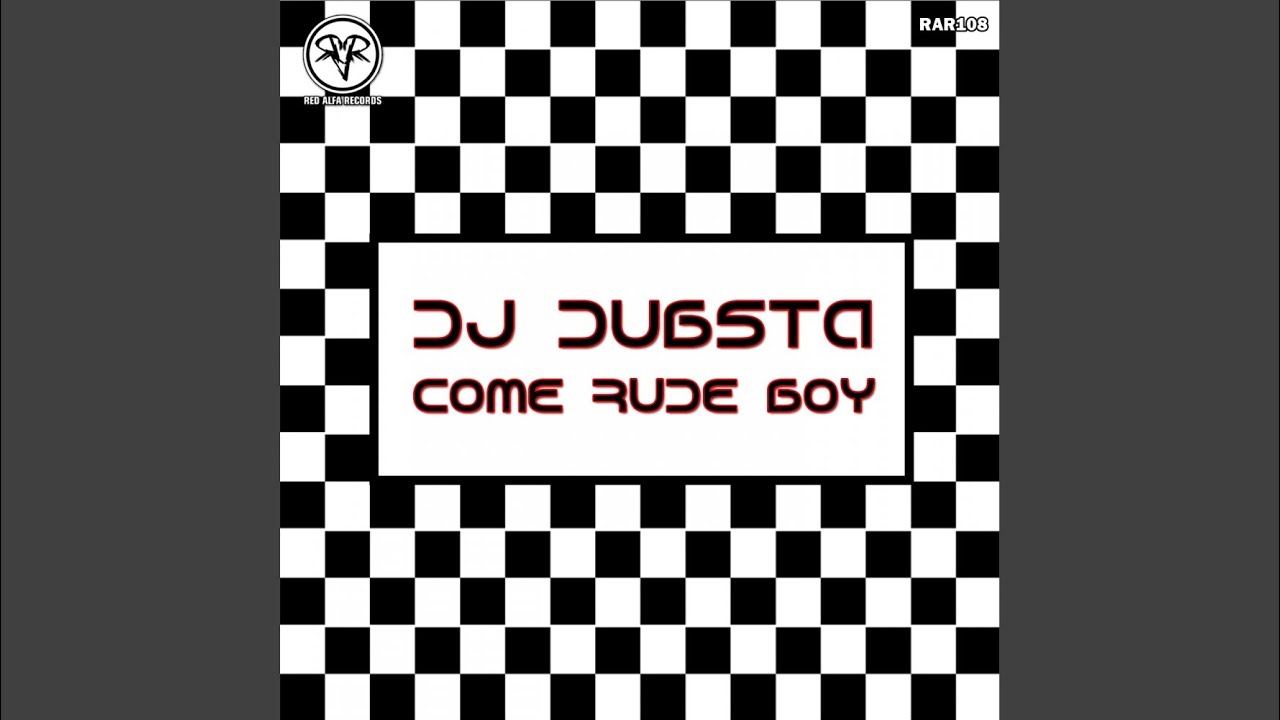 Come Rude Boy (Original Mix) - YouTube