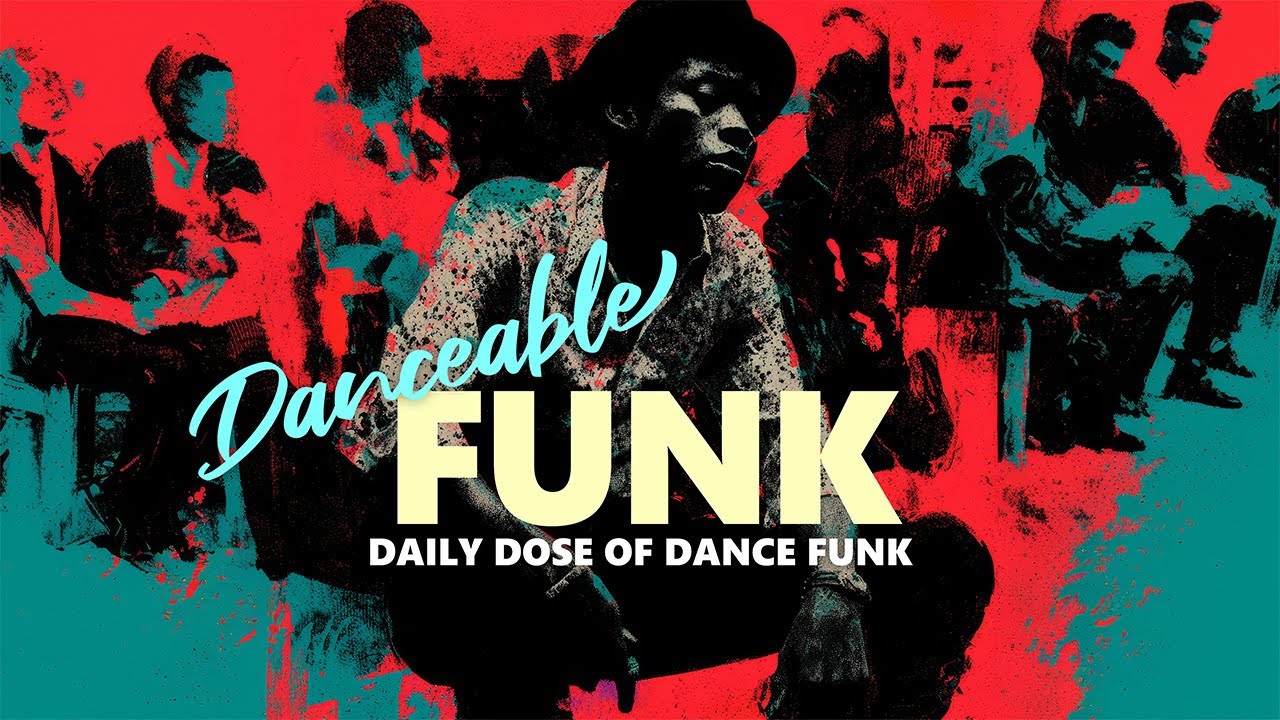 Instant Mood Booster: Funky Grooves That Make You Move I Danceable Funk ...