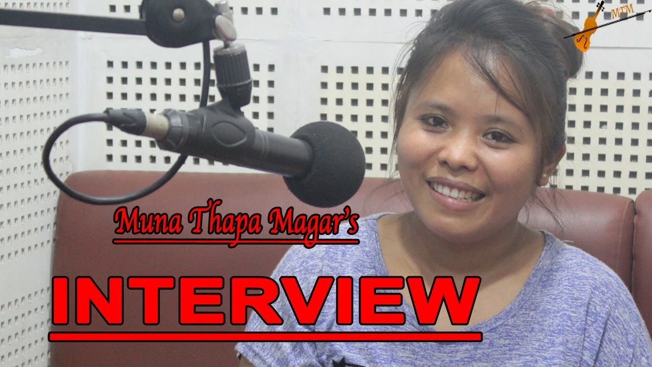 Muna Thapa Magar Interview - YouTube