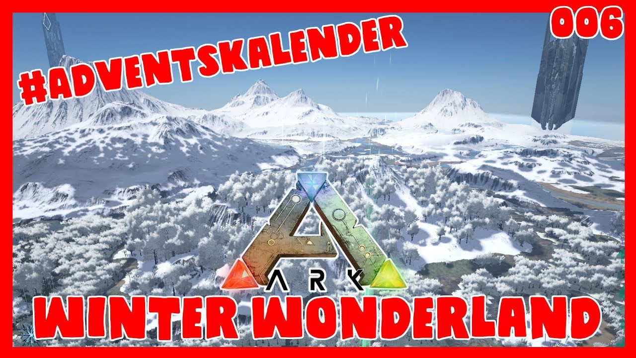ARK ADVENTSKALENDER 2017! | ARK: Winter Wonderland 2017 #006 [Deutsch ...
