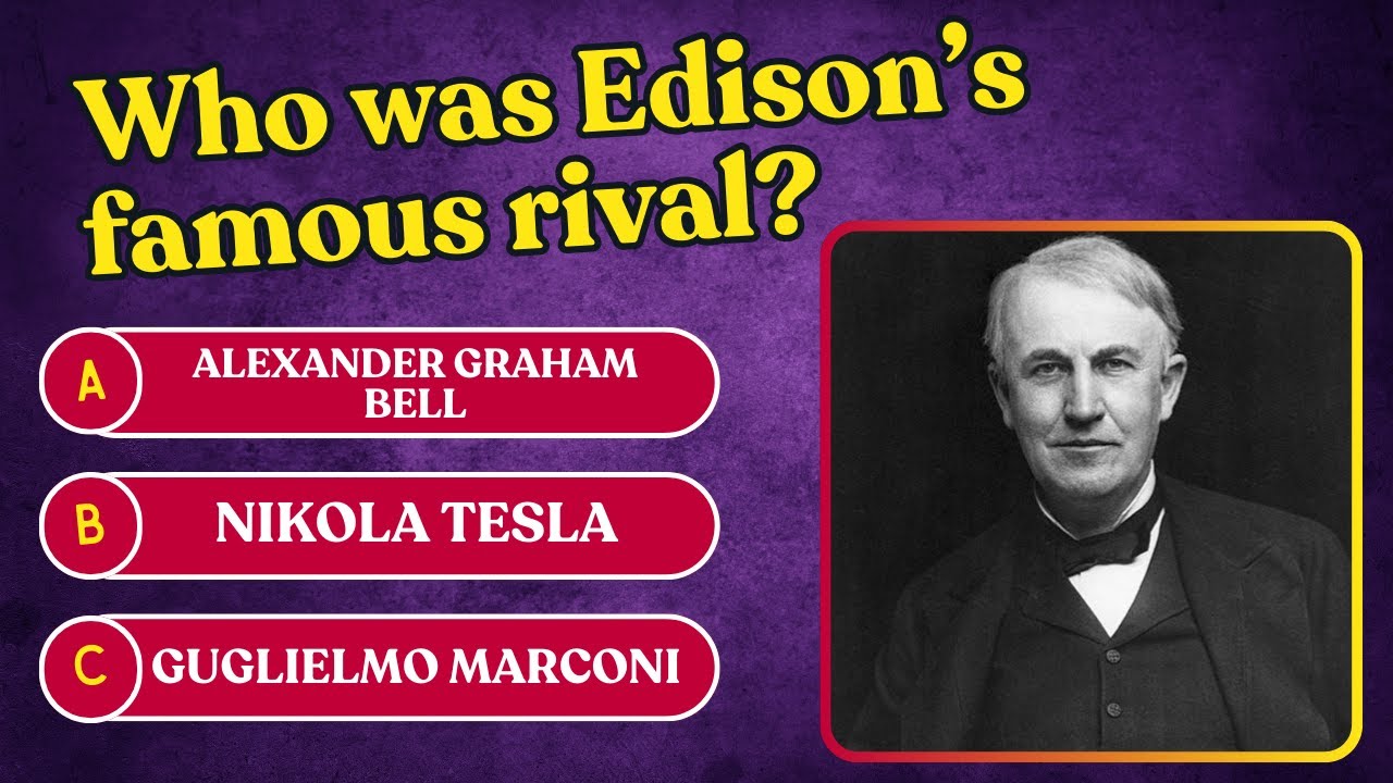 The Ultimate Thomas Edison Quiz with Answers | 45-Question Challenge ...