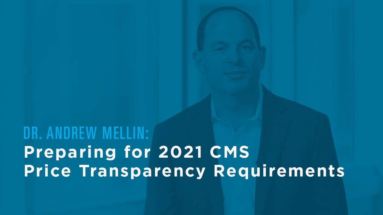 Preparing for 2021 CMS Price Transparency Requirements - YouTube