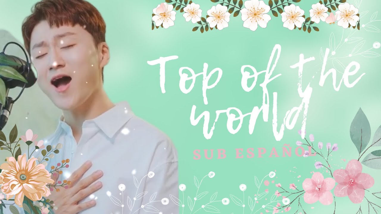 Forestella ~ Cho MinGyu - Top of the World [sub español/Lyrics in ...