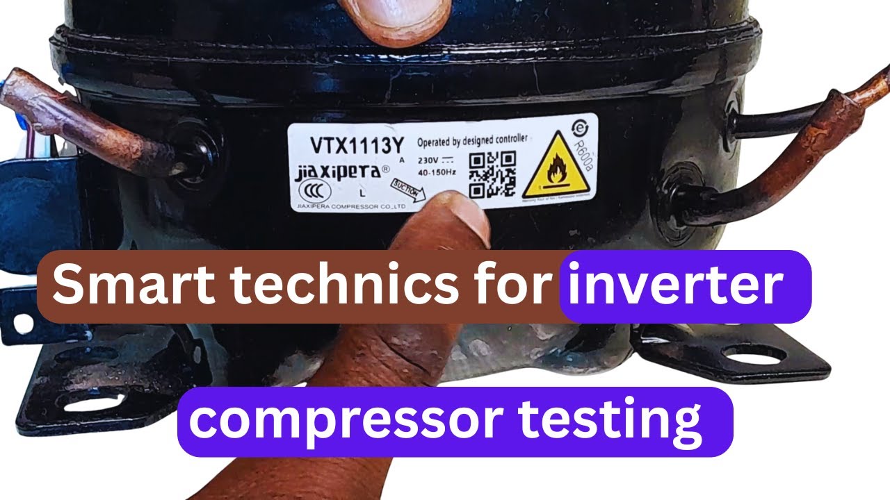 How to test a Smart refrigerator inverter compressor using a ...