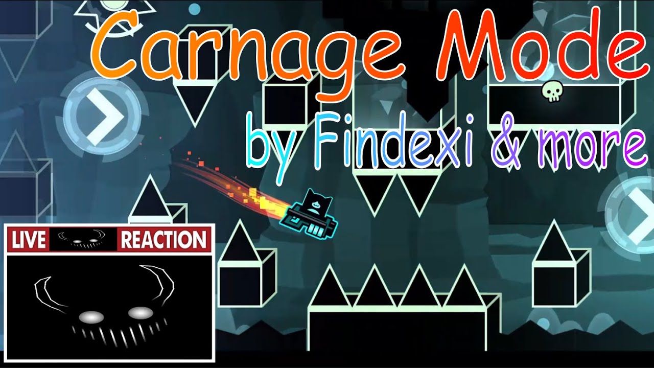 Carnage Mode by Findexi & more [GD 2.2] - YouTube