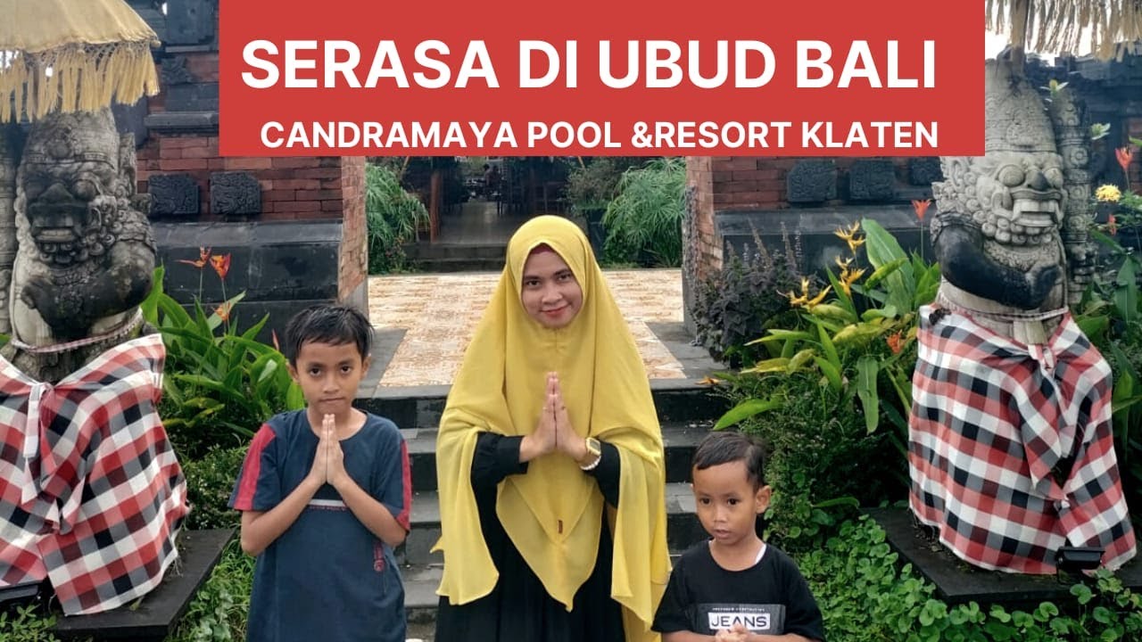 SUASANA UBUD BALI DI KLATEN. TERBARU ‼️ CANDRAMAYA POOL & RESORT - YouTube