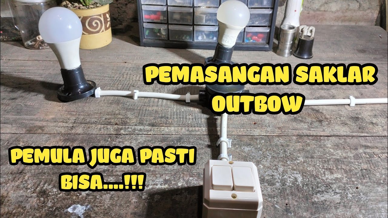 CARA PEMASANGAN SAKLAR GANDA OUTBOW || BROCO - YouTube
