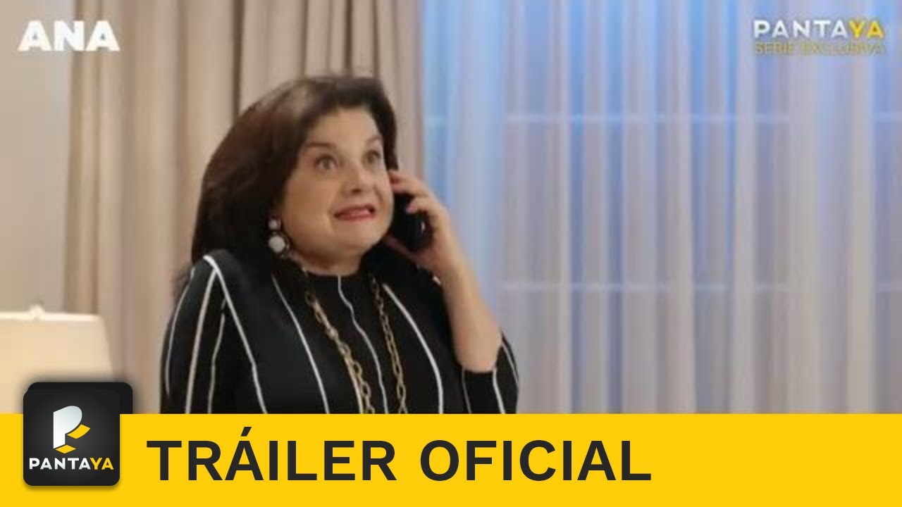 Ana La Serie - Trailer Oficial | Pantaya - YouTube