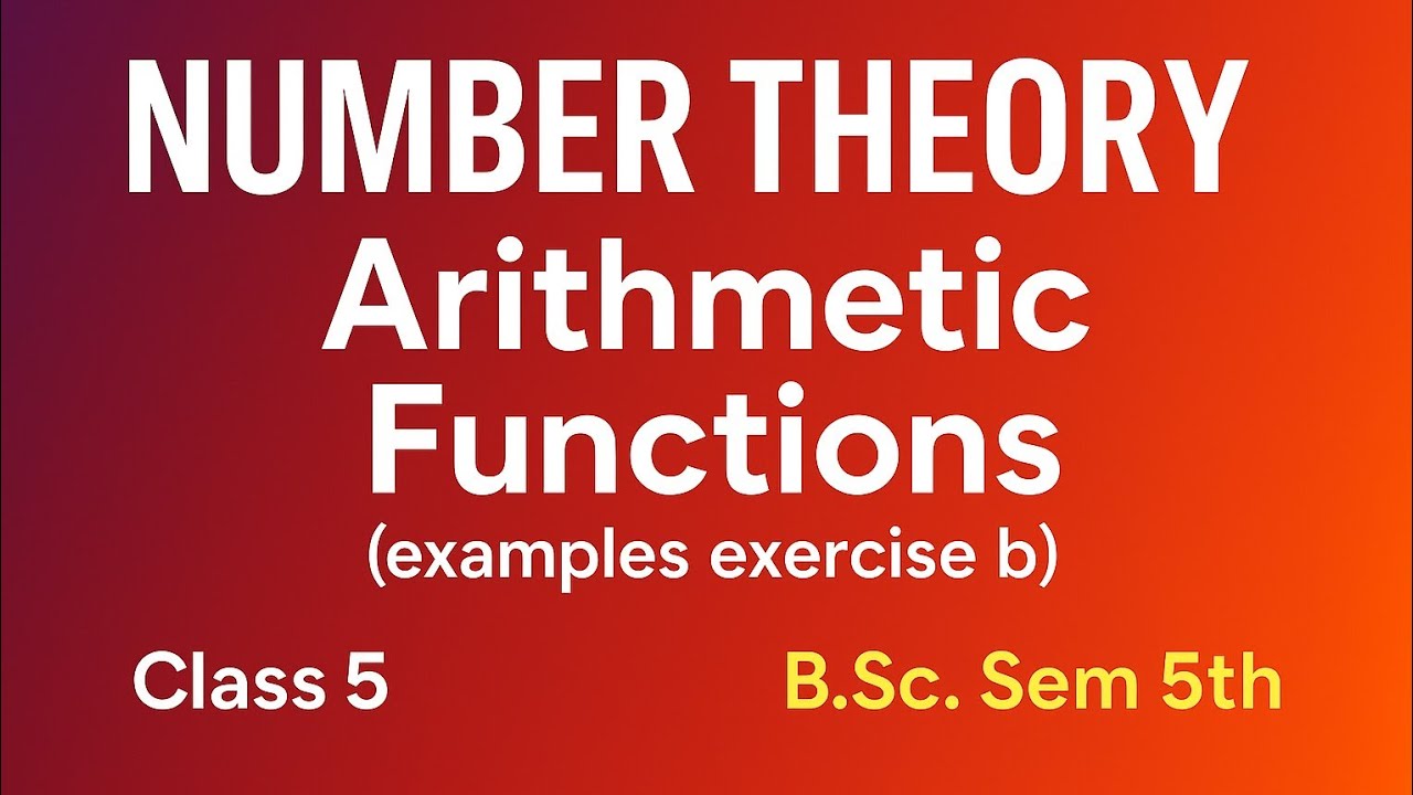 Arithmetic Functions Number Theory exercise b GNDU semester 5th - YouTube