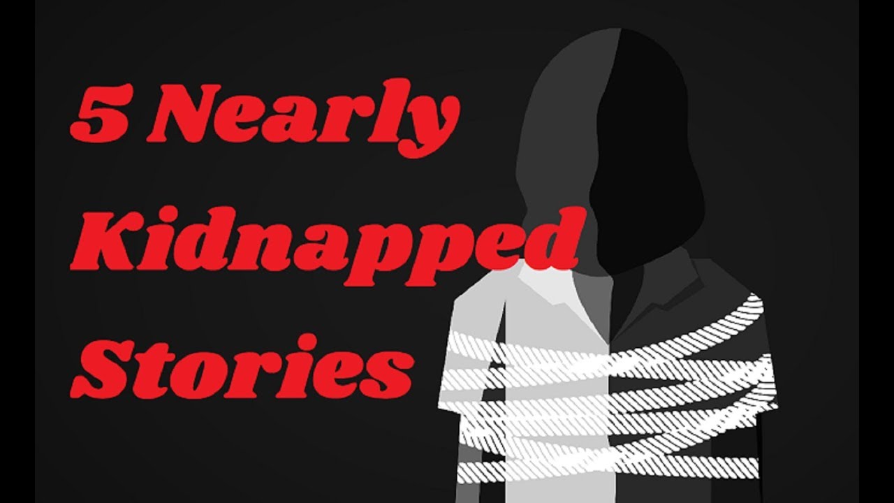 5 TRUE SCARY Abduction Stories!! I was nearly Kidnapped! - YouTube