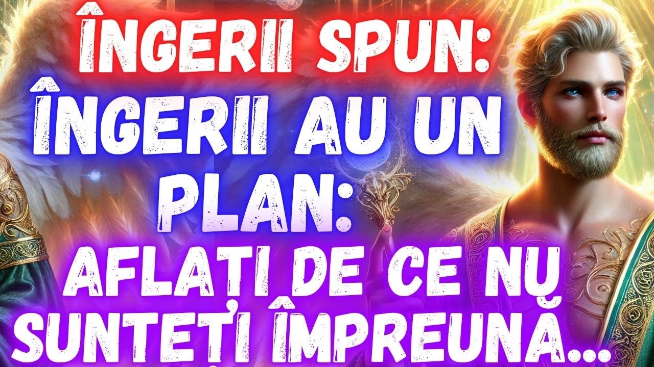MESAJ DE LA ÎNGERI: DESCOPERĂ DE CE ÎNGERII TE DISTANȚĂ DE ACEASTĂ ...