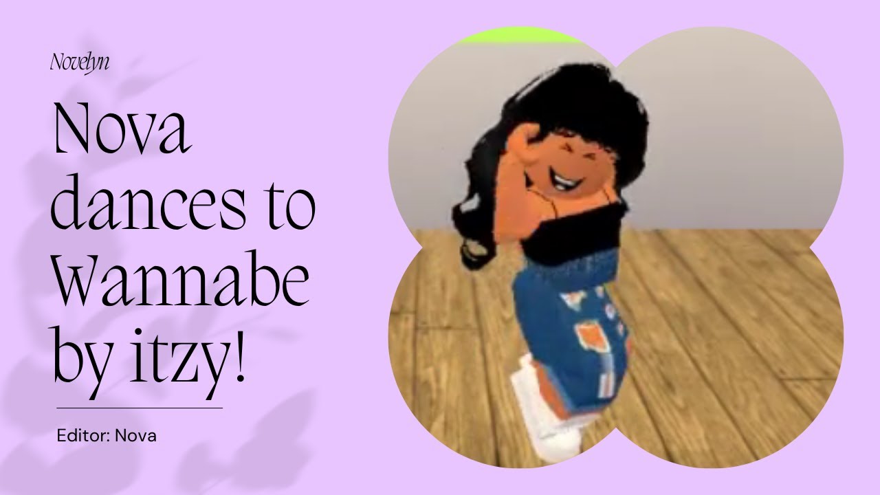 NOVELYN ||NOVA|| NOVA DANCING TO "WANNABE" by ITZY! - YouTube