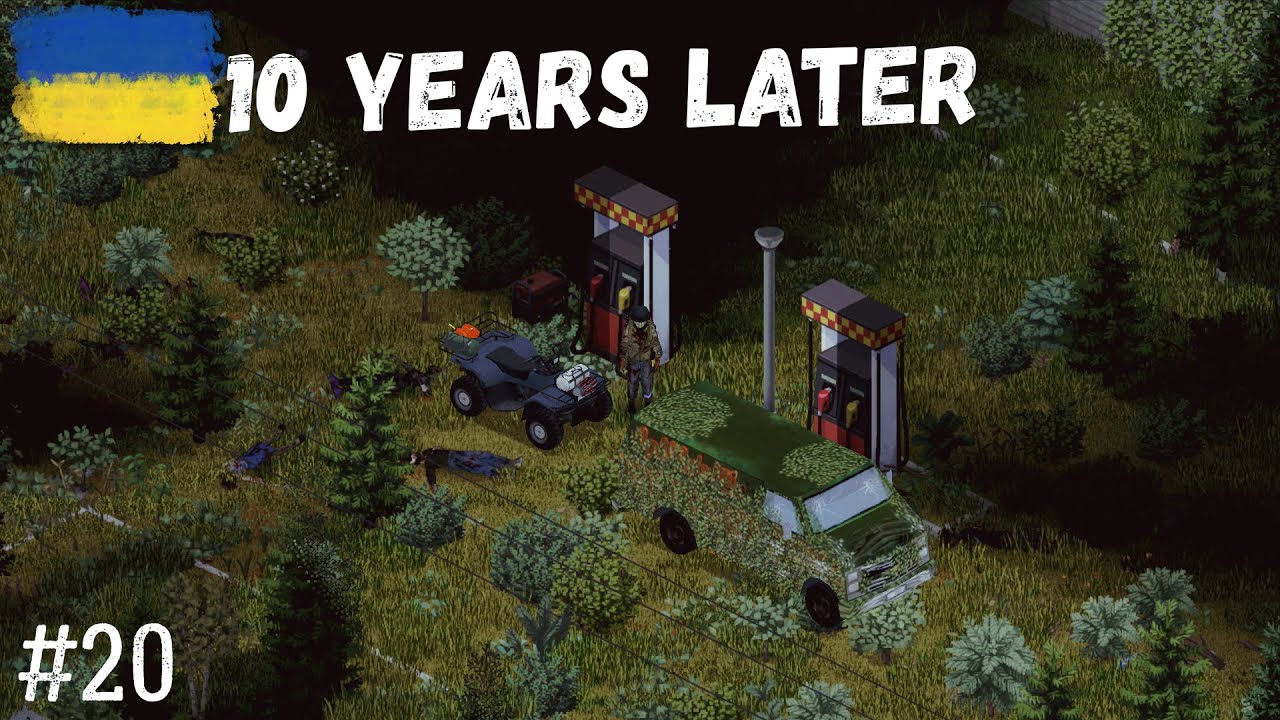10 Years Later | Project Zomboid |Бійня За Бензин! #20 - YouTube