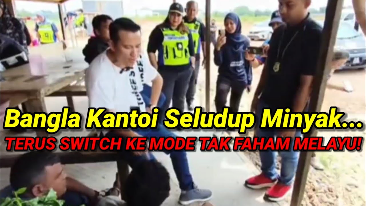 Bangla Licik! Kena Tangkap Terus Buat-Buat Tak Paham Melayu! - YouTube