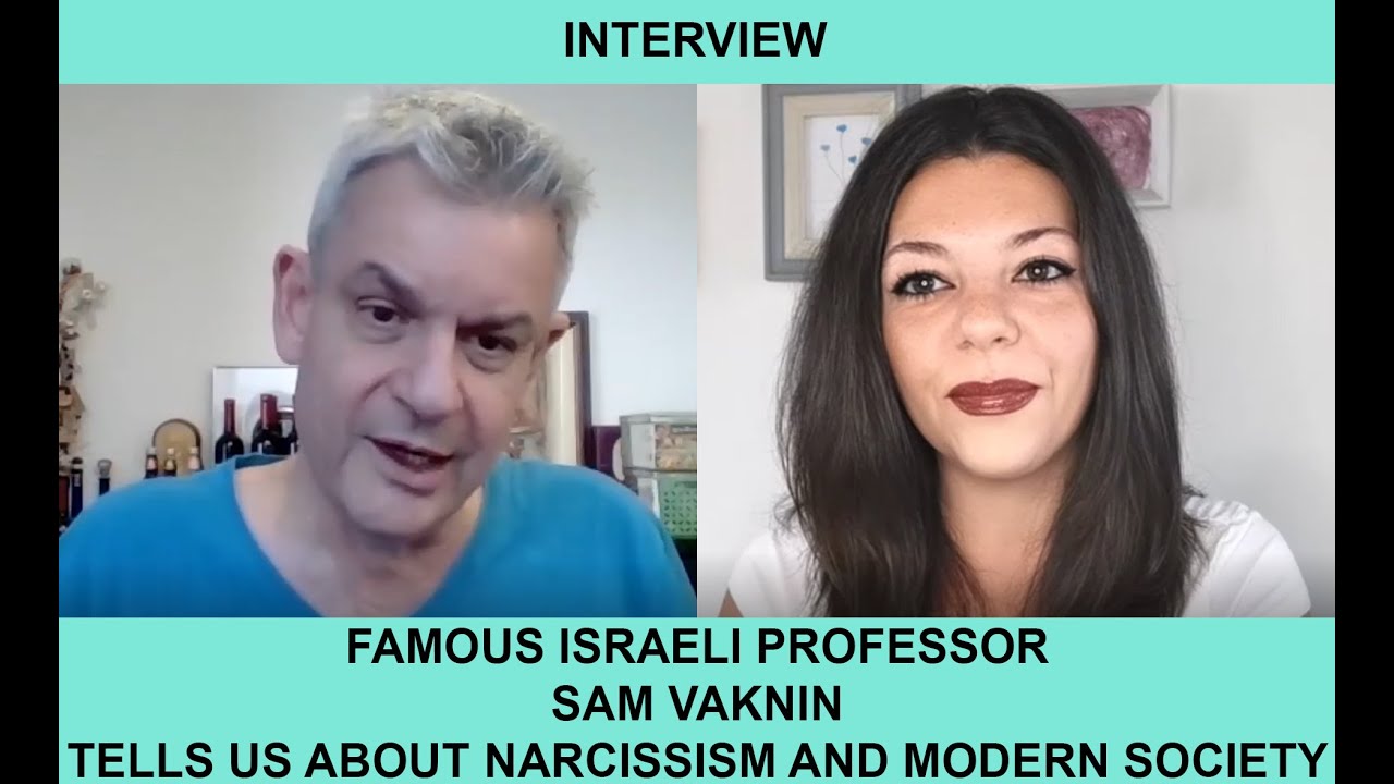 Narcissism and modern society - Interview to Sam Vaknin part 1 of 3 ...