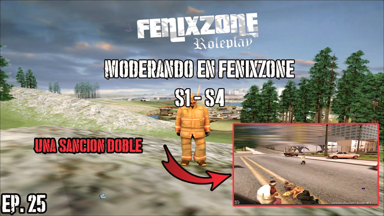 MODERANDO EN FENIXZONE S1 #25| (SAMP - GTA SA ONLINE) - YouTube
