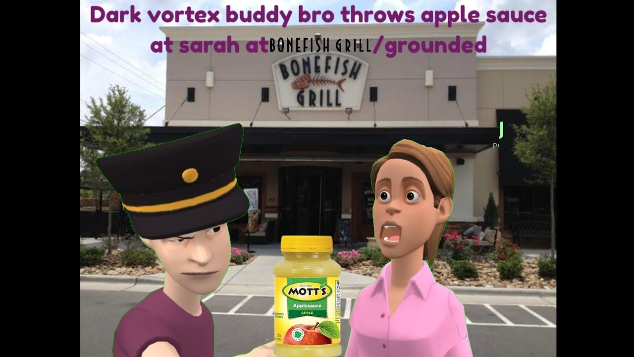 Dark vortex buddy bro throws apple sauce at sarah at bonefish grill ...