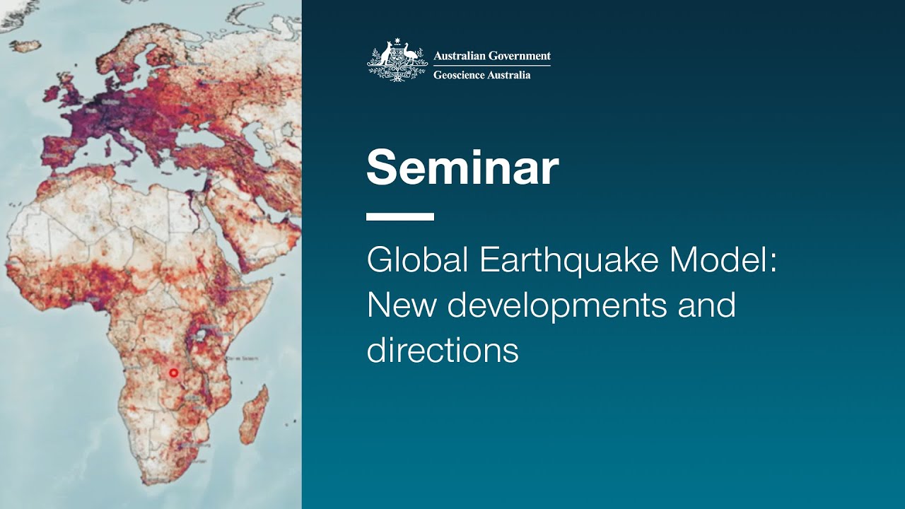 Global Earthquake Model: New developments and directions - YouTube