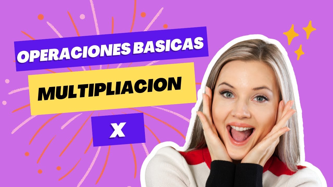 😀OPERACIONES BASICAS (MULTIPLICACION) (X) Fácil y Sencillo😀 - YouTube