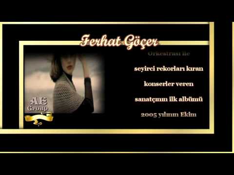 Ferhat Göçer Biyografi