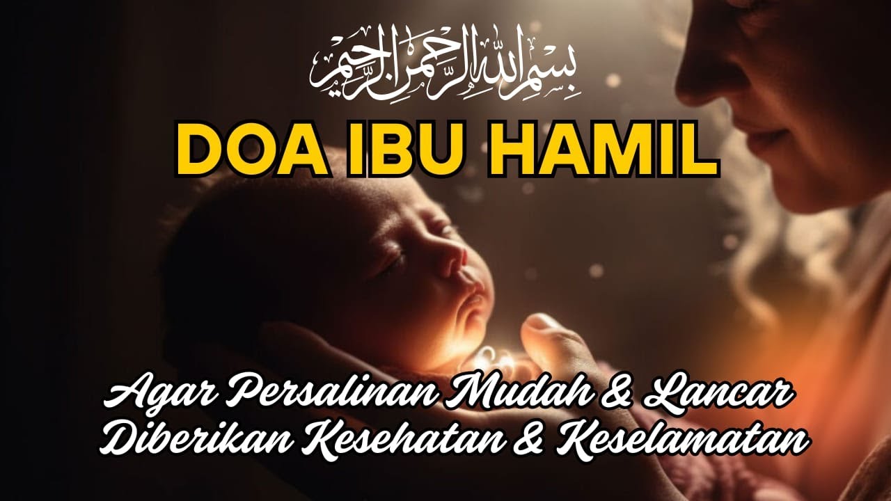 Doa Ibu Hamil (MARYAM) agar Melahirkan Mudah dan Lancar - Hanna Waladat ...