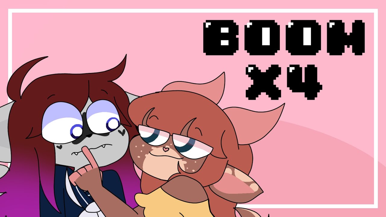 BOOM X4 | Meme - Commission♡ - YouTube