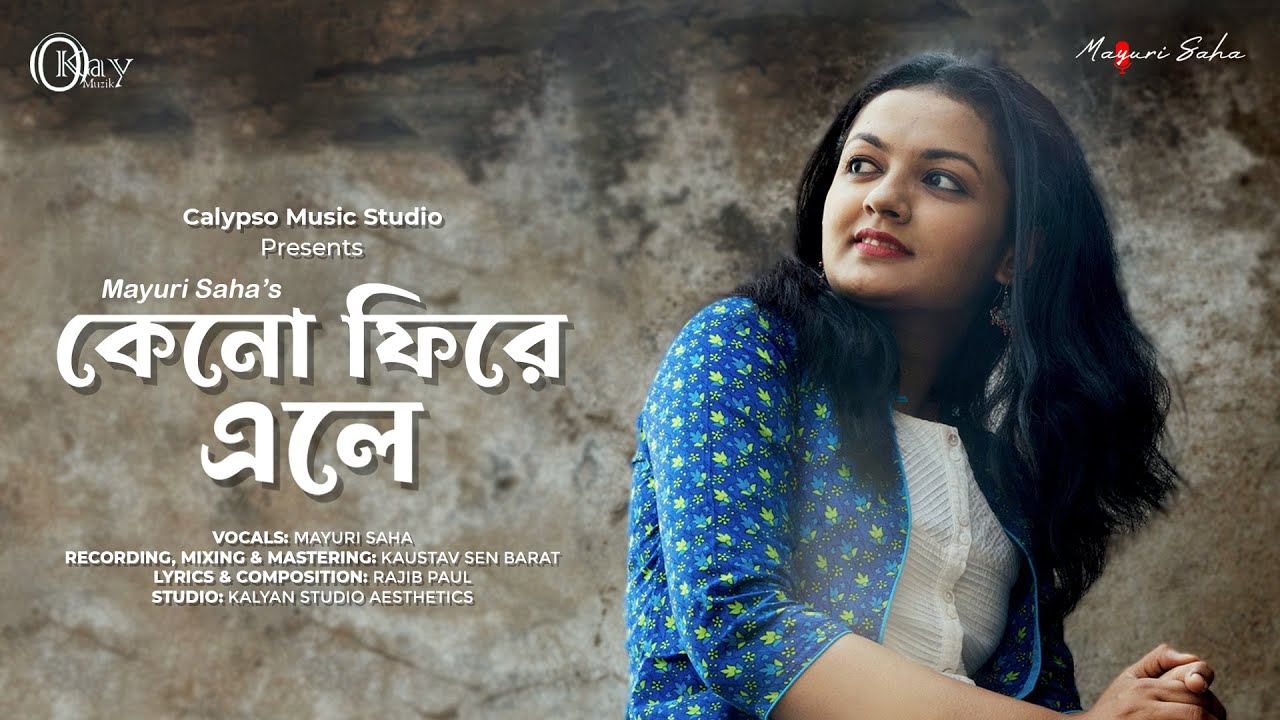 KENO PHIRE ELE || ORIGINAL COMPOSITION || BENGALI ORIGINAL|| MAYURI ...