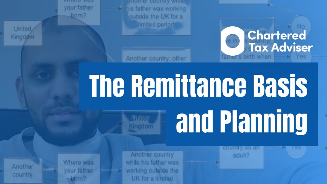 The Remittance Basis and Planning - YouTube