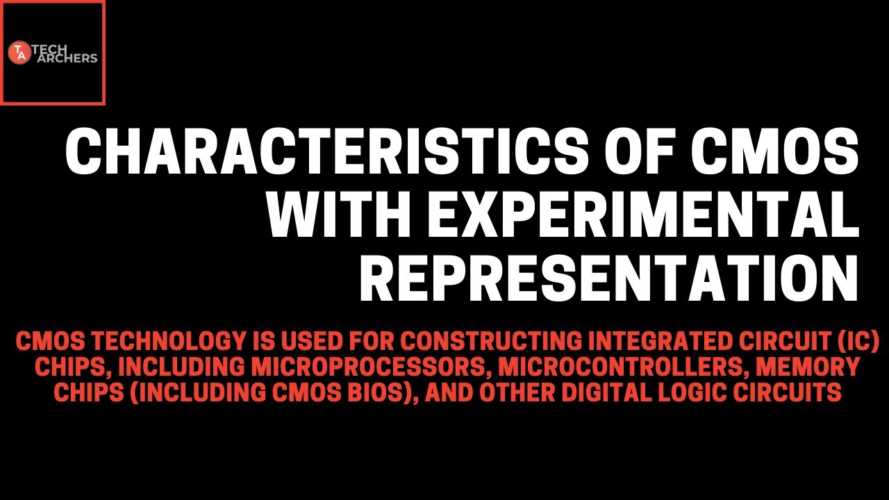 CHARACTERISTICS OF CMOS | CMOS EXPERIMENT PRACTICALLY PERFORMED | CMOS ...