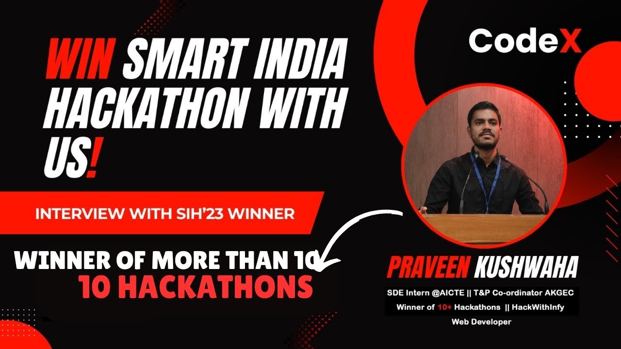 Zero Skill to Win any Hackathon :Strategies & Internship Tips in Hindi and English ||CodeX ...