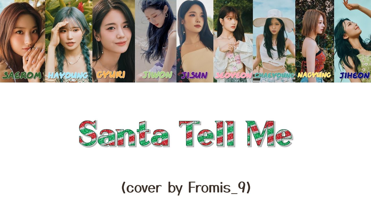 [프로미스나인] 'Santa Tell Me' cover by Fromis_9 - n년전 오늘의 flaylist - YouTube ...