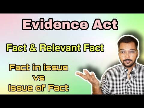 What is Fact, Relevant Fact, Fact in issue and Issues of Fact || Indian ...