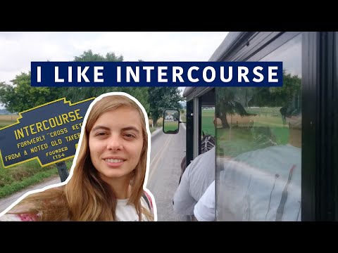 I like Intercourse! Vlog #35